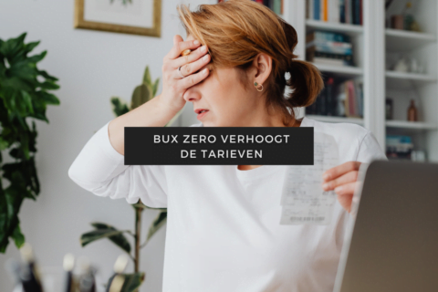 BUX Zero Verhoogt De Tarieven 1 April 2023 - Dejongebelegger