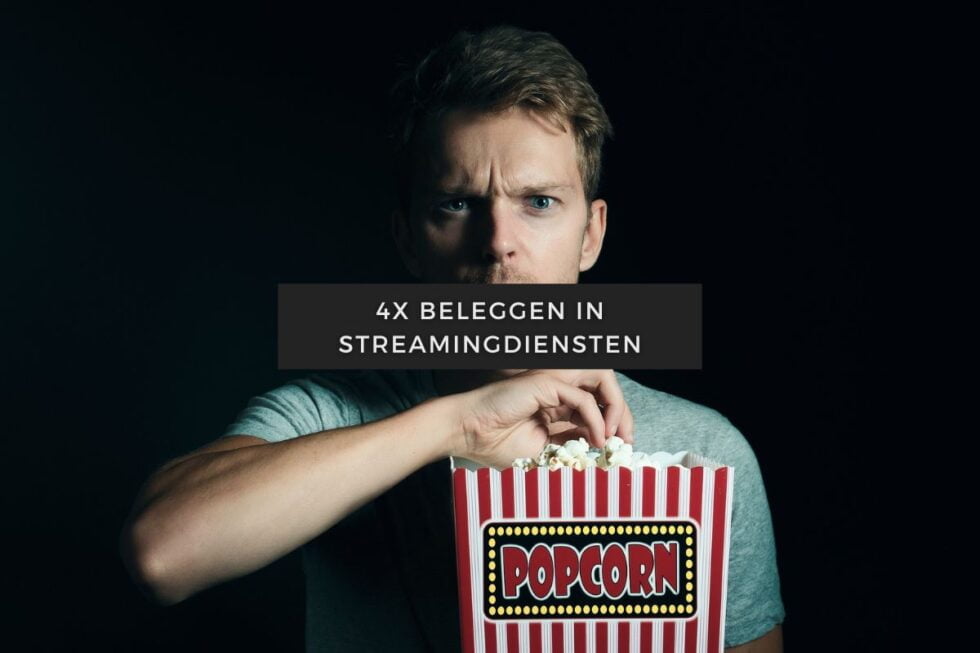 Beleggen In Streamingdiensten: 4 Aandelen - Dejongebelegger
