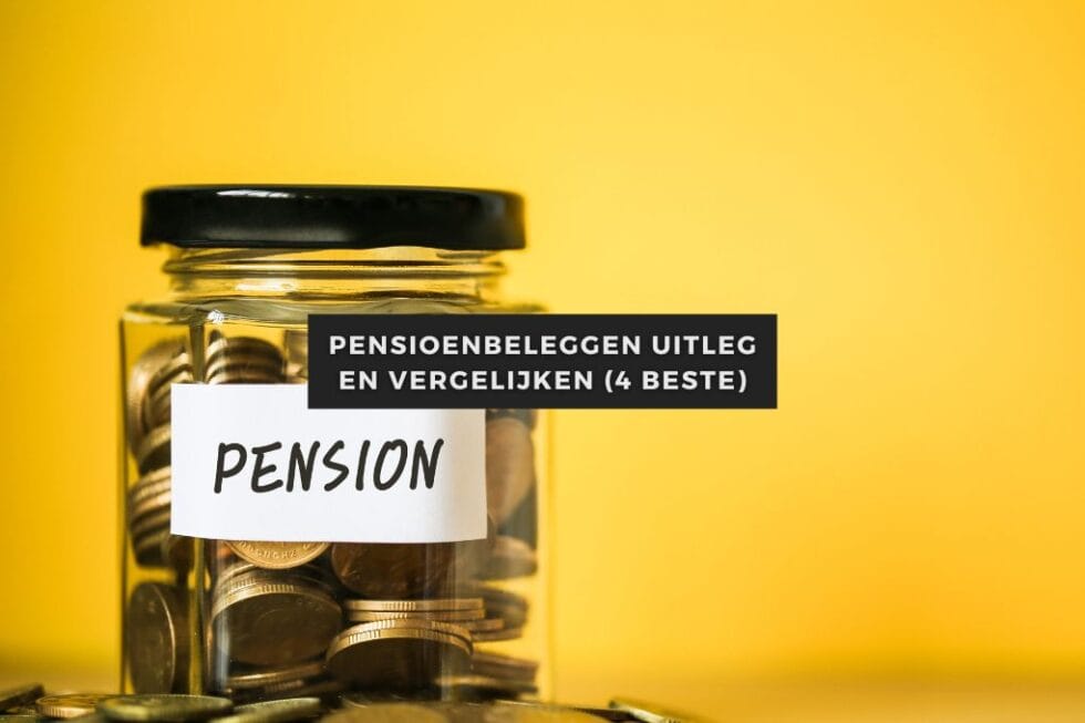 Pensioenbeleggen Vergelijken: De 4 Beste Pensioenrekeningen!